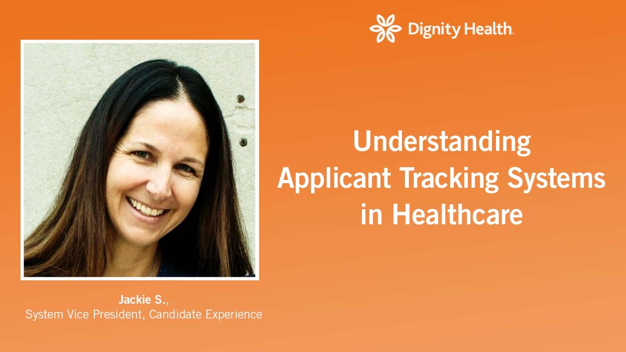 Understanding Applicant Tracking Systems in Healthcare Understanding Applicant Tracking Systems in Healthcare
