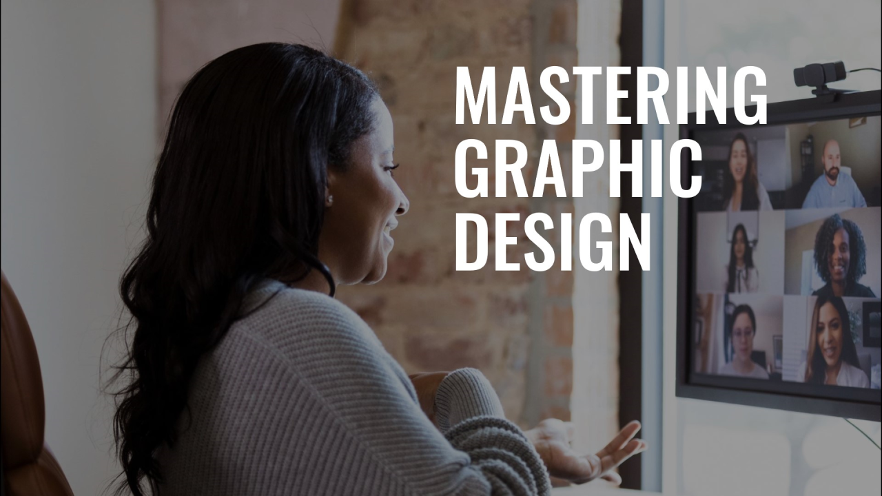 Mastering Graphic Design: A Comprehensive Step-by-Step Guide Mastering Graphic Design: A Comprehensive Step-by-Step Guide