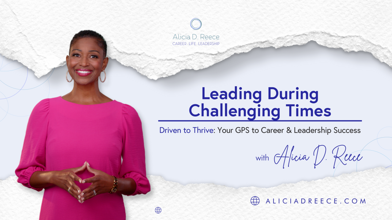 Leading During Challenging Times Leading During Challenging Times