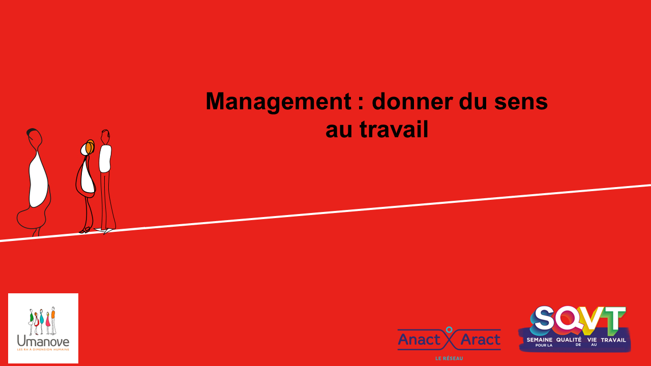 Management : donner du sens au travail Management : donner du sens au travail