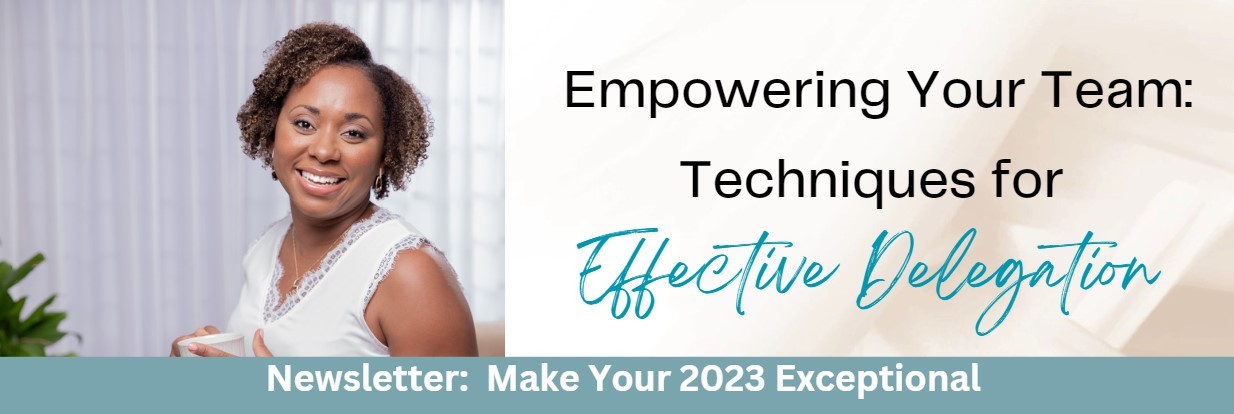 Empowering Team Through Effective Delegation Empowering Team Through Effective Delegation