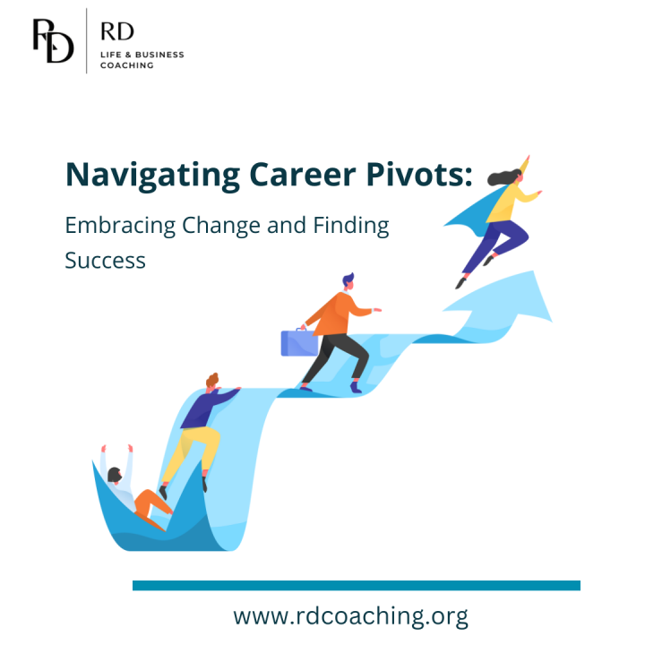 Navigating Career Pivots: Embracing Change and Finding Success Navigating Career Pivots: Embracing Change and Finding Success