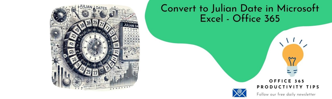 Convert to Julian Date in Microsoft Excel - Office 365 Convert to Julian Date in Microsoft Excel - Office 365