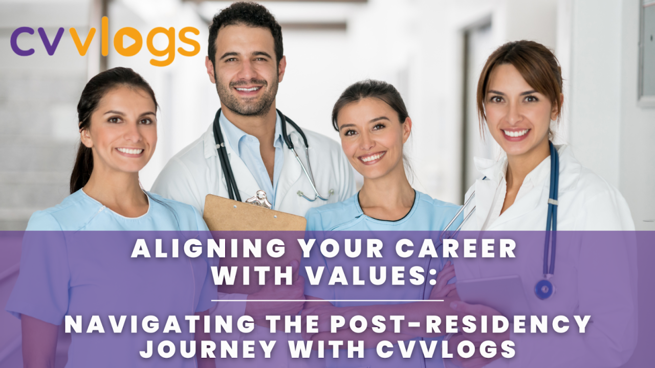 Aligning Your Career with Values: Navigating the Post-Residency Journey ... Aligning Your Career with Values: Navigating the Post-Residency Journey ...