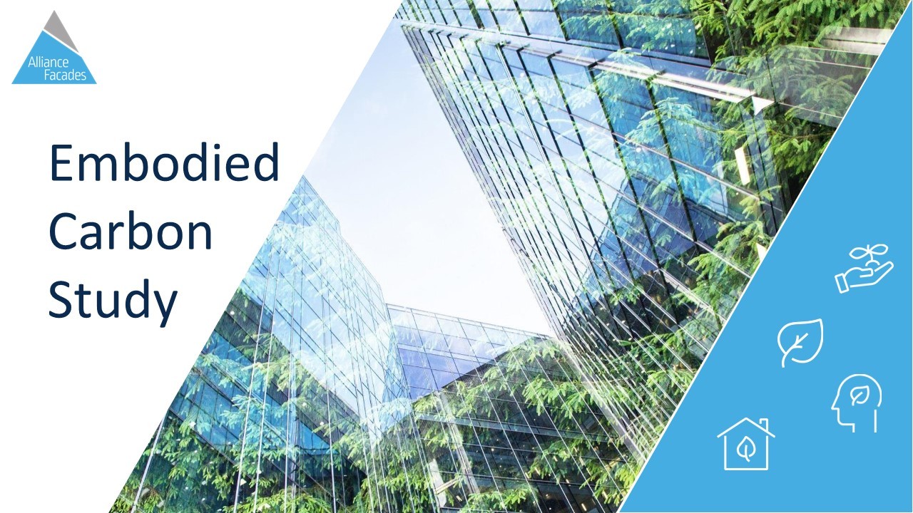Alliance Facades Embodied Carbon Study Alliance Facades Embodied Carbon Study