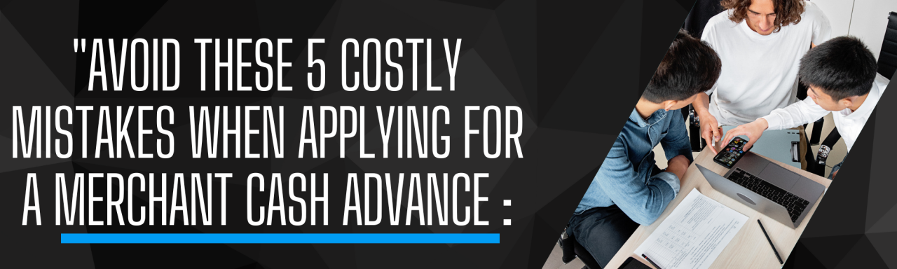 Avoid These 5 Costly Mistakes When Applying for a Cash Advance: Tips ... Avoid These 5 Costly Mistakes When Applying for a Cash Advance: Tips ...