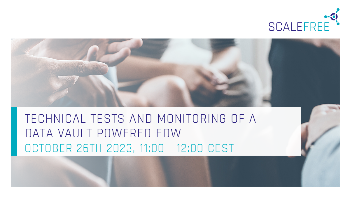 Monitoring of a Data Vault-Powered EDW Monitoring of a Data Vault-Powered EDW