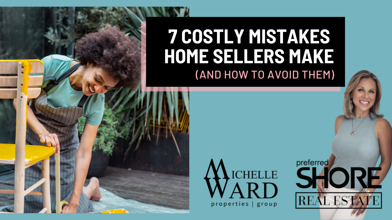 7 Costly Mistakes Home Owners Make 7 Costly Mistakes Home Owners Make