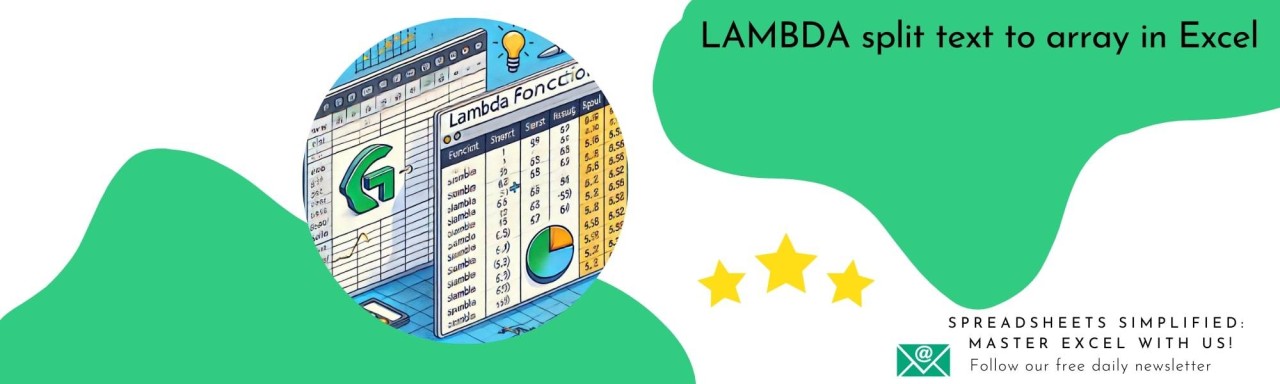 LAMBDA split text to array in Excel LAMBDA split text to array in Excel