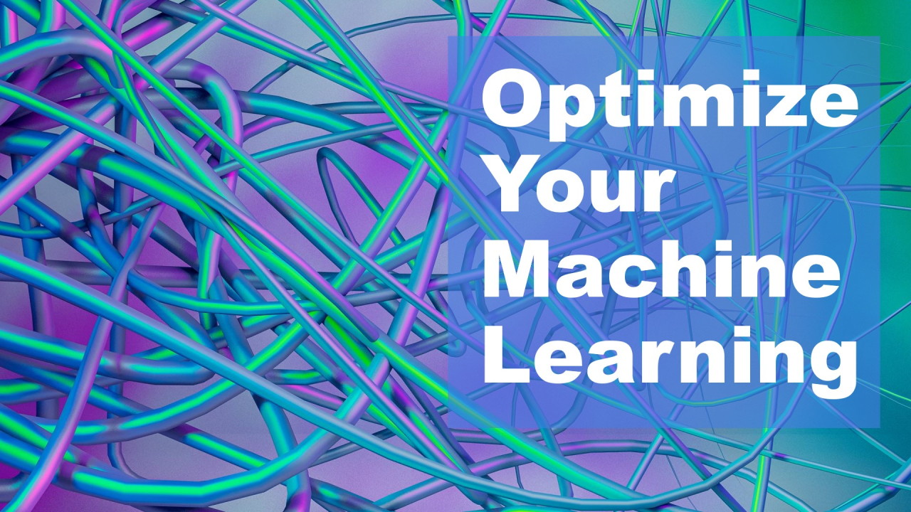 Mastering Machine Learning Optimization Techniques Mastering Machine Learning Optimization Techniques