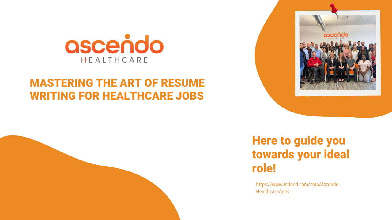 Mastering the Art of Resume Writing for Healthcare Jobs Mastering the Art of Resume Writing for Healthcare Jobs