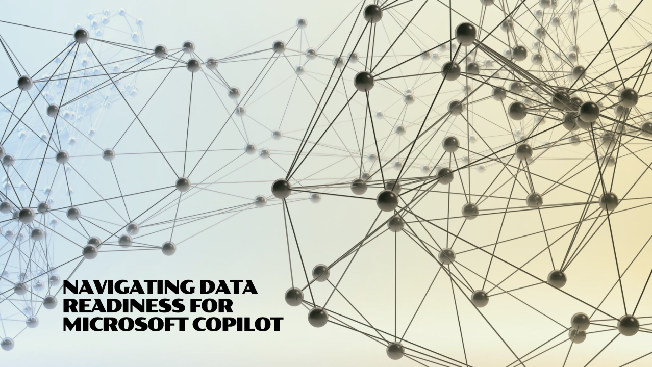 Navigating Data Readiness in Office 365: The Role of Microsoft Copilot ... Navigating Data Readiness in Office 365: The Role of Microsoft Copilot ...
