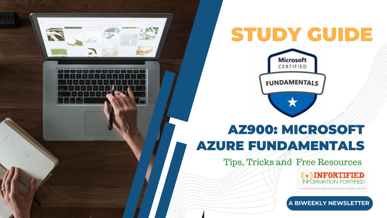 Study Guide - AZ 900: Microsoft Azure Fundamentals Study Guide - AZ 900: Microsoft Azure Fundamentals