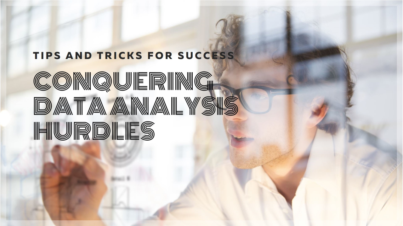 Overcoming Common Challenges in Data Analysis Overcoming Common Challenges in Data Analysis