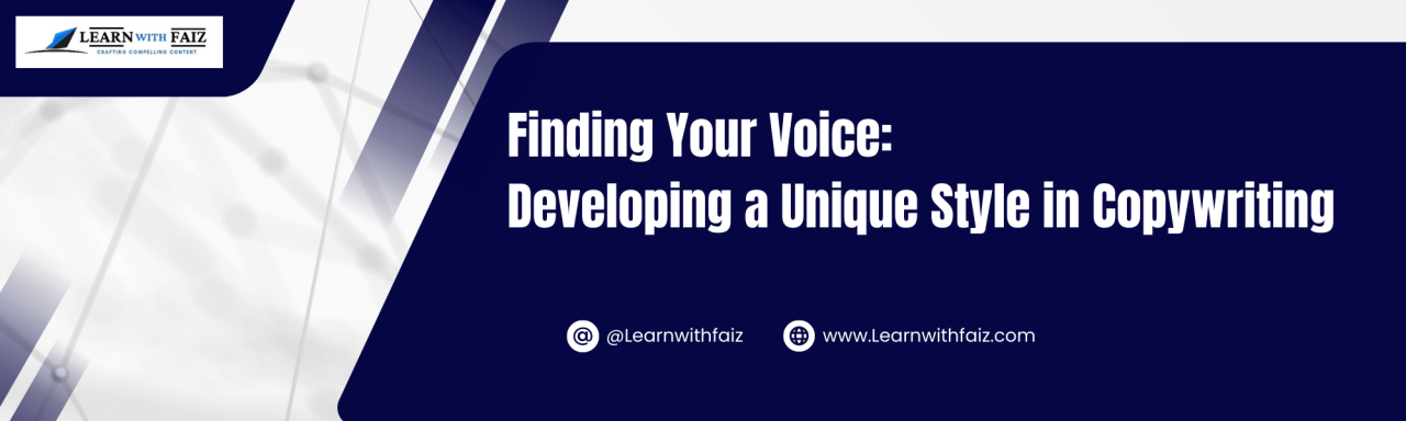 Finding Your Voice: Developing a Unique Style in Copywriting Finding Your Voice: Developing a Unique Style in Copywriting