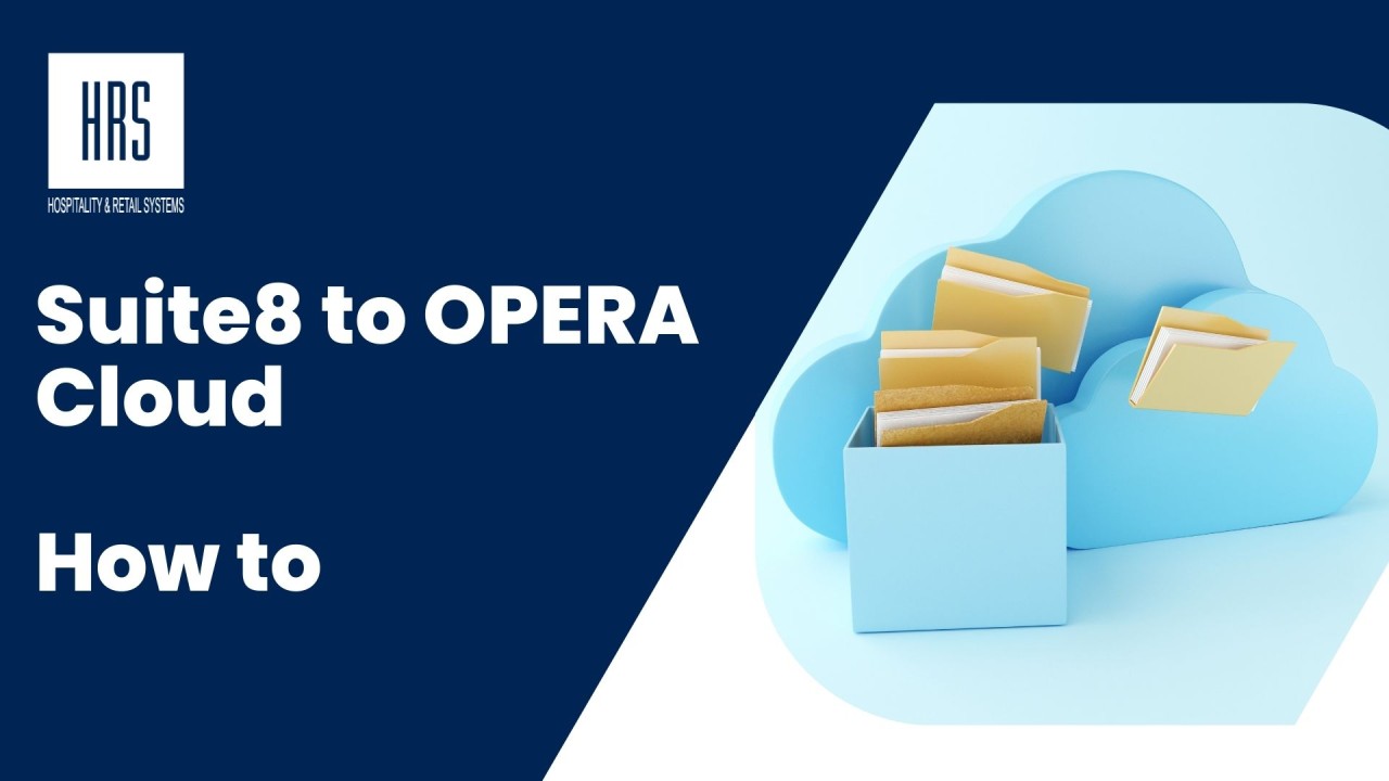 Seamless Migration from Suite8 to OPERA Cloud Seamless Migration from Suite8 to OPERA Cloud