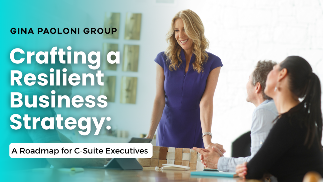 Crafting a Resilient Business Strategy: A Roadmap for C-Suite Executives Crafting a Resilient Business Strategy: A Roadmap for C-Suite Executives