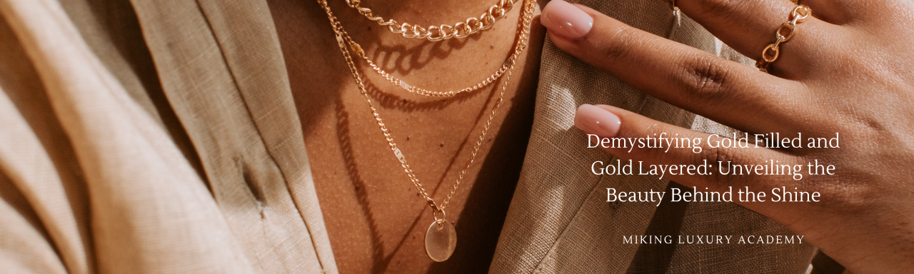 Demystifying Gold Filled and Gold Layered: Unveiling the Beauty Behind ... Demystifying Gold Filled and Gold Layered: Unveiling the Beauty Behind ...