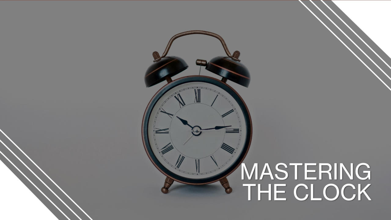 Mastering the Clock Mastering the Clock