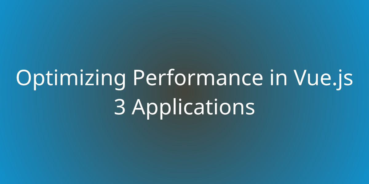 Boost Vue 3 App Performance : defineAsyncComponent & Suspense Boost Vue 3 App Performance : defineAsyncComponent & Suspense