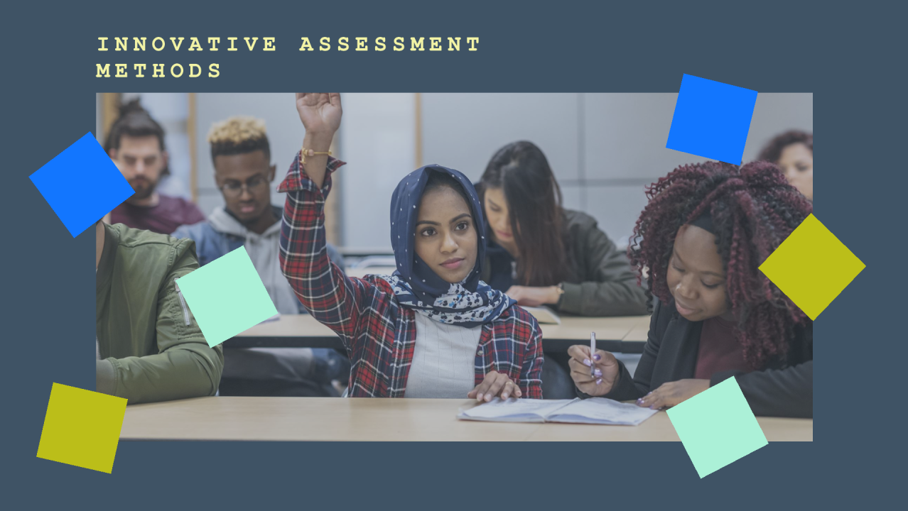 Exploring Alternative Assessment Methods Exploring Alternative Assessment Methods