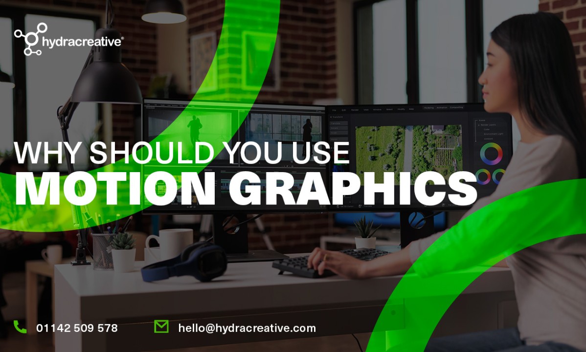 Why you should use Motion Graphics Why you should use Motion Graphics