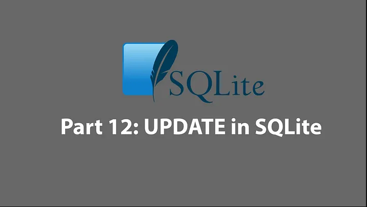 Part 12: UPDATE Statement in SQLite Part 12: UPDATE Statement in SQLite