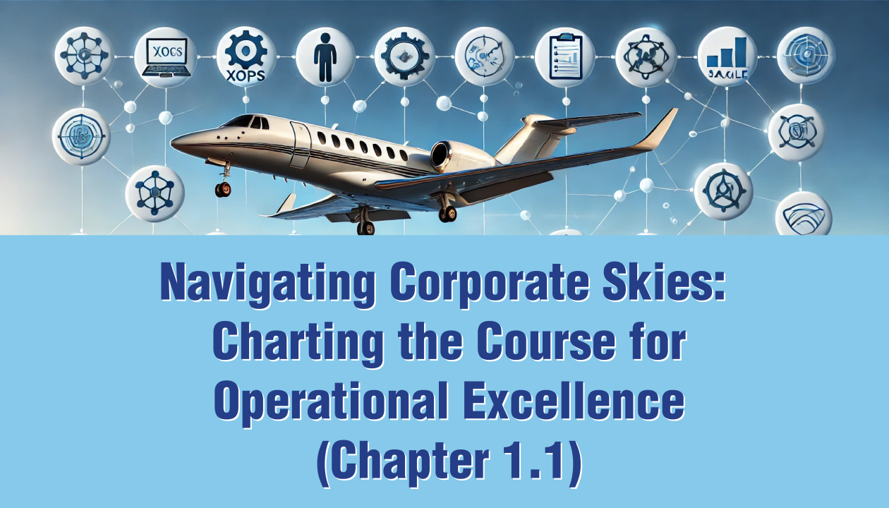 Navigating Corporate Skies: Charting the Course for Operational ... Navigating Corporate Skies: Charting the Course for Operational ...