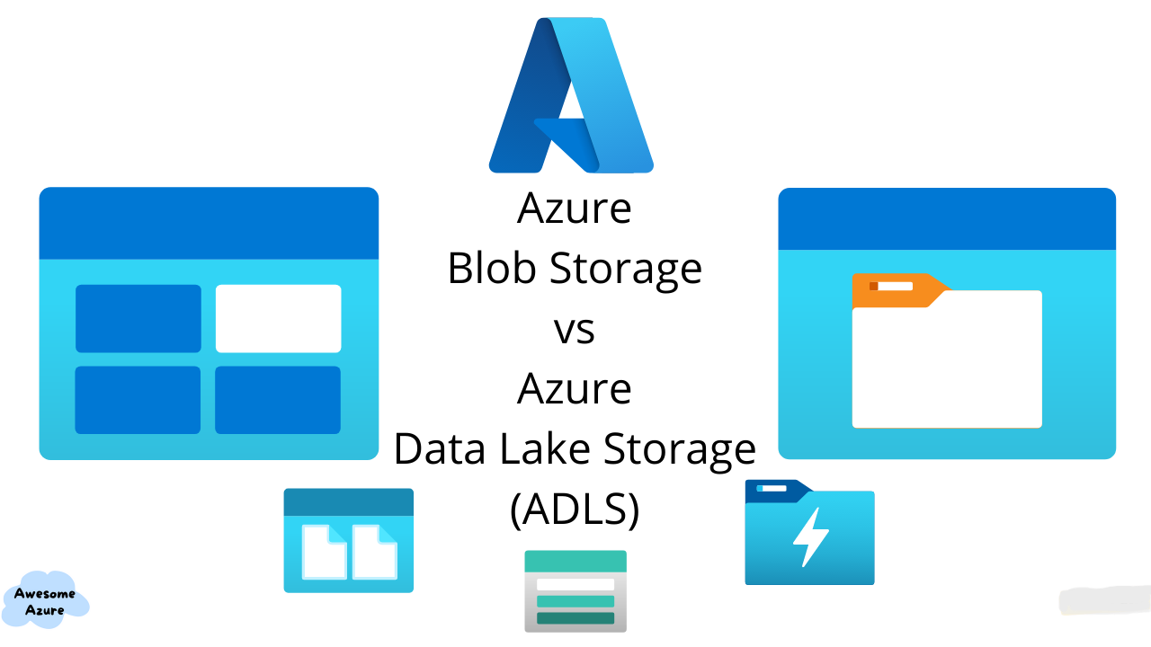 Azure Data Engineering: Azure Data Lake Storage Gen2 vs Azure Blob Storage Azure Data Engineering: Azure Data Lake Storage Gen2 vs Azure Blob Storage