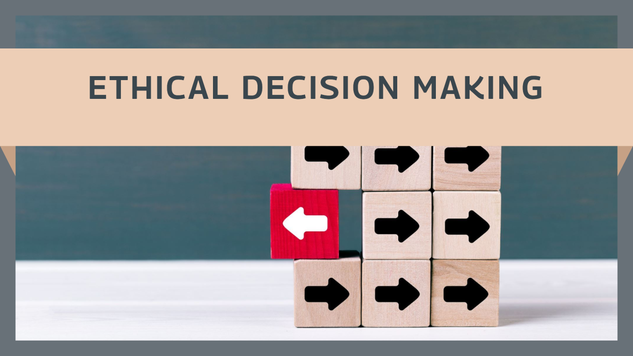 Making Ethical Decisions: Balancing Morality and Consequences Making Ethical Decisions: Balancing Morality and Consequences