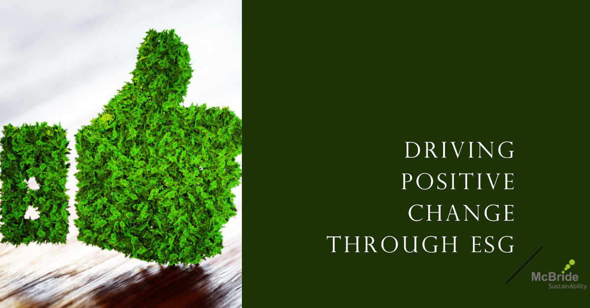 The Significance of ESG: Driving Positive Change in Business The Significance of ESG: Driving Positive Change in Business