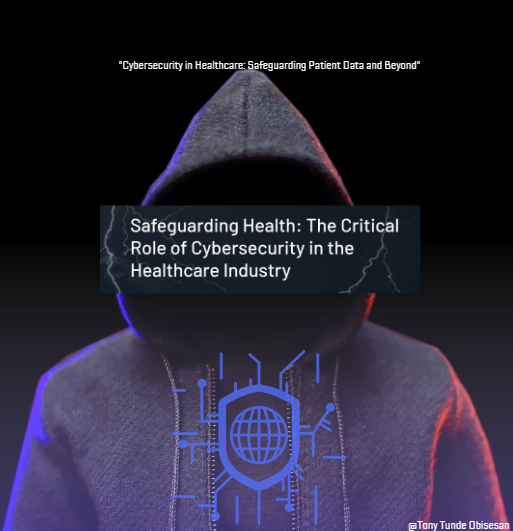 Cybersecurity in Healthcare: Safeguarding Patient Data and Beyond! Cybersecurity in Healthcare: Safeguarding Patient Data and Beyond!