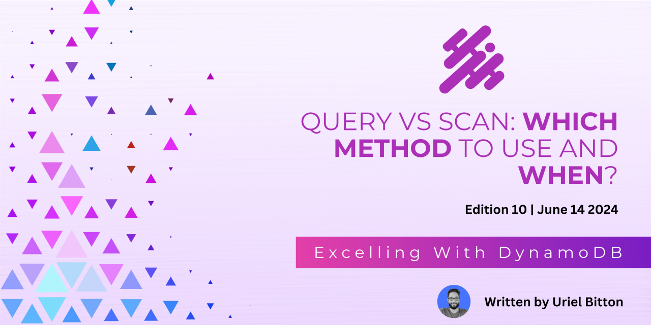 DynamoDB Query Vs Scan: Which Method To Use And When? DynamoDB Query Vs Scan: Which Method To Use And When?