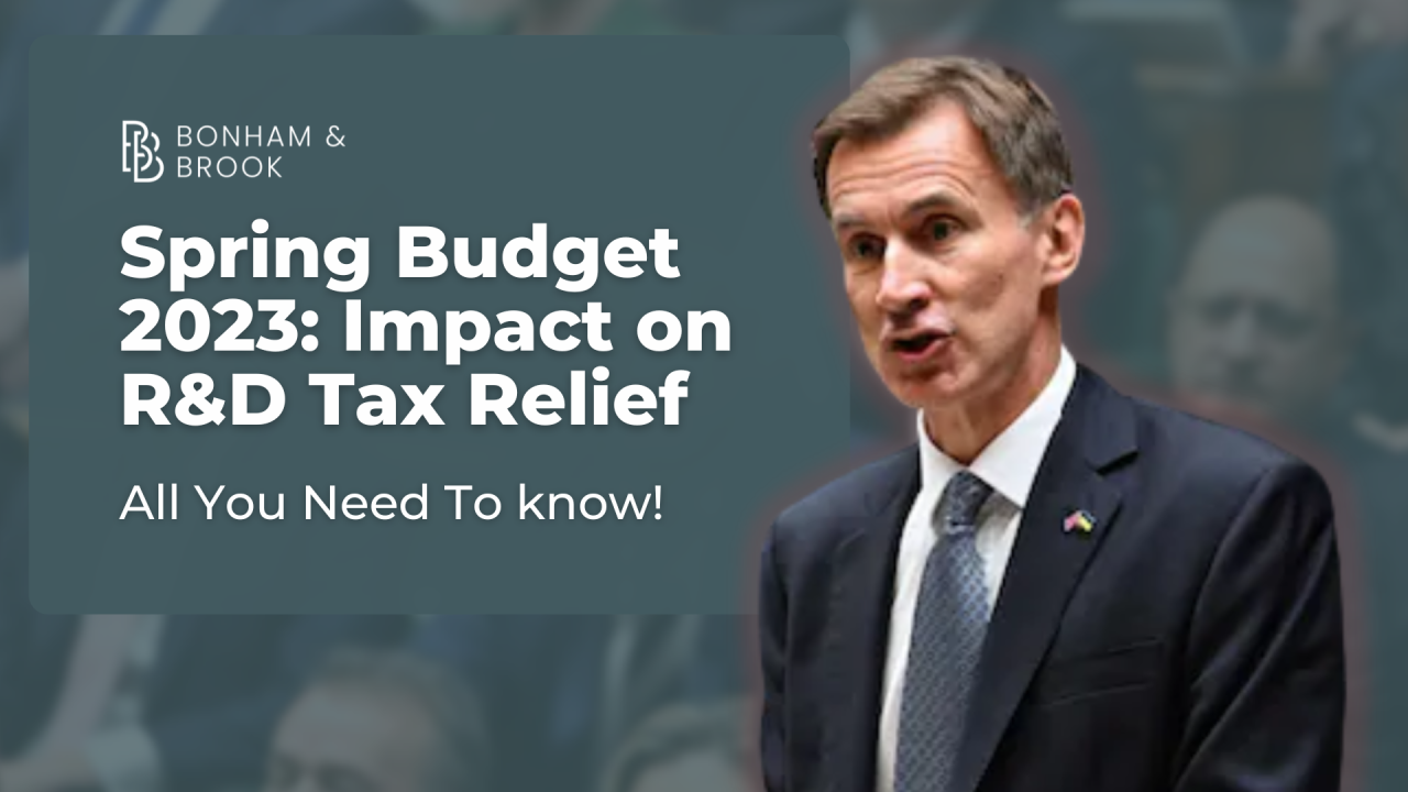 Spring Budget 2023: Impact on R&D Tax Relief (Key Points) Spring Budget 2023: Impact on R&D Tax Relief (Key Points)
