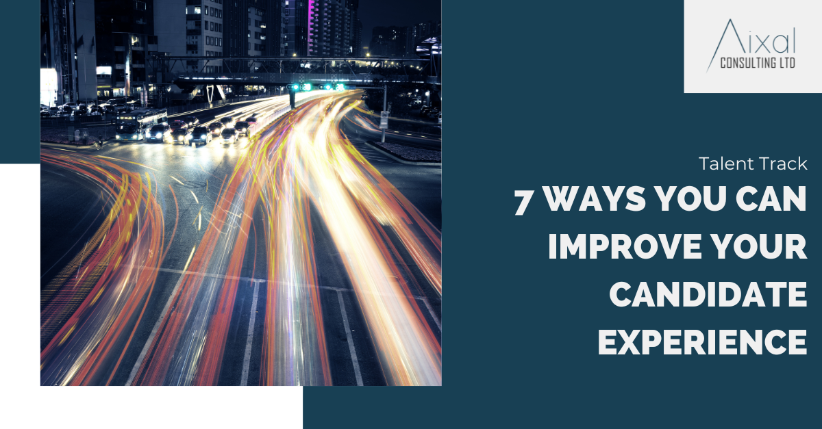 7 Ways You Can Improve Your Candidate Experience 7 Ways You Can Improve Your Candidate Experience