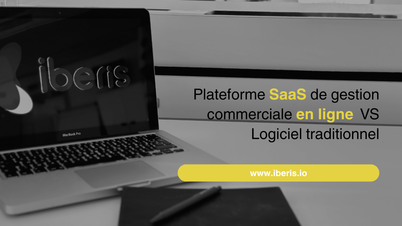 Plateforme SaaS de gestion commerciale en ligne VS logiciel traditionnel Plateforme SaaS de gestion commerciale en ligne VS logiciel traditionnel
