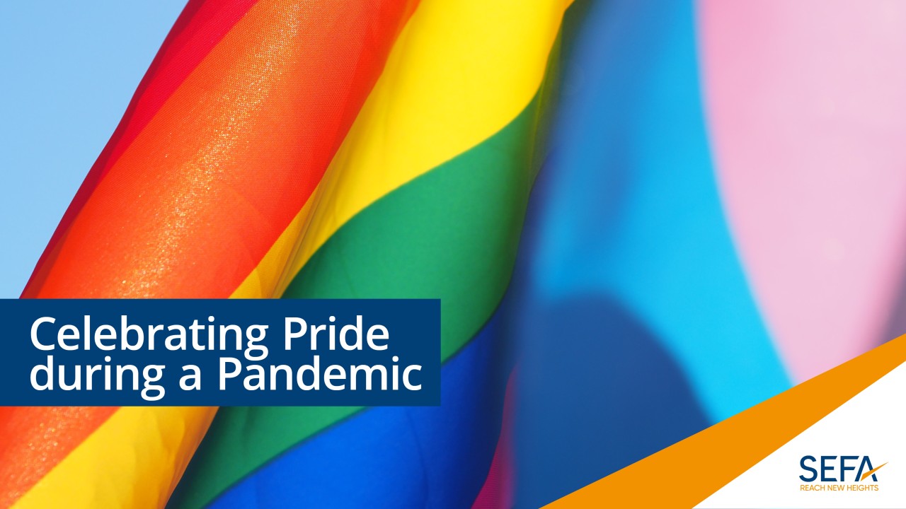 Celebrating Pride during a Pandemic Celebrating Pride during a Pandemic