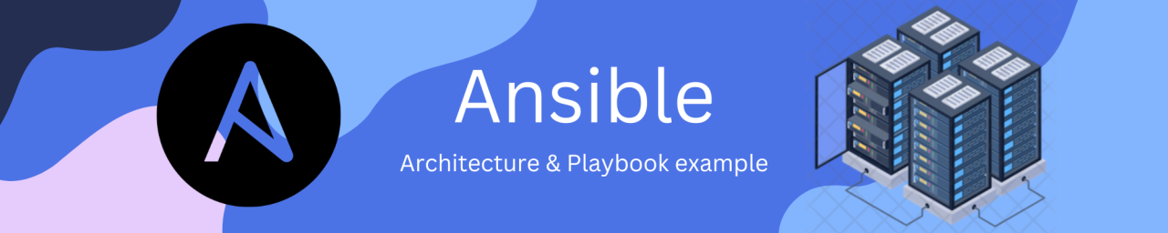 Ansible Network Automation: Architecture & Playbook example Ansible Network Automation: Architecture & Playbook example