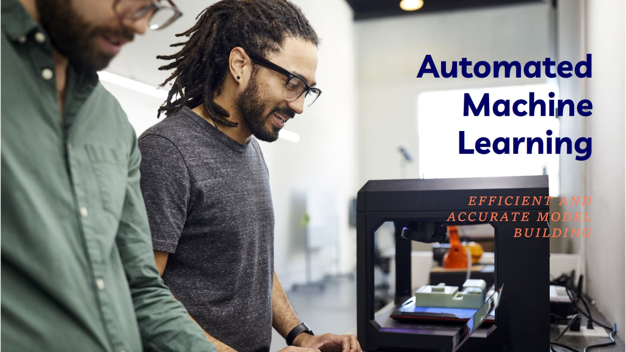 Automated Machine Learning (AutoML) Automated Machine Learning (AutoML)