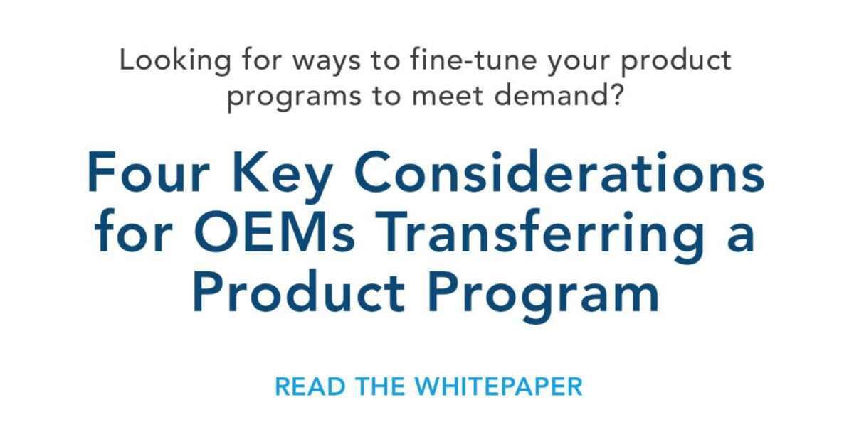 Donatelle on LinkedIn: Four Key Considerations for OEMs Transferring a ... Donatelle on LinkedIn: Four Key Considerations for OEMs Transferring a ...