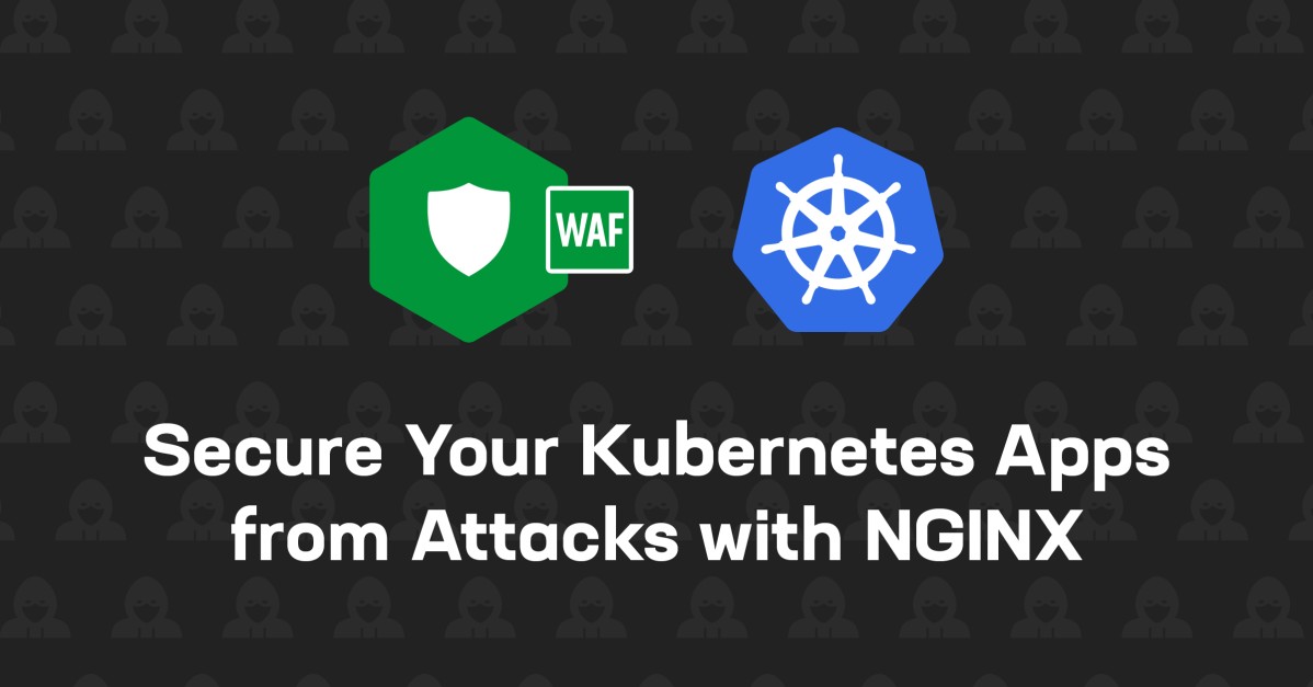 NGINX on LinkedIn: How to make your Kubernetes clusters a safer place ... NGINX on LinkedIn: How to make your Kubernetes clusters a safer place ...