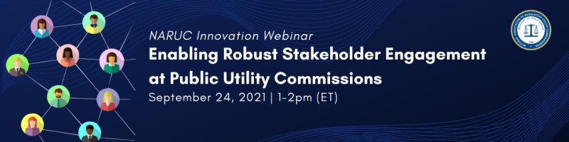Enabling Robust Stakeholder Engagement at Public Utility Commissions ... Enabling Robust Stakeholder Engagement at Public Utility Commissions ...