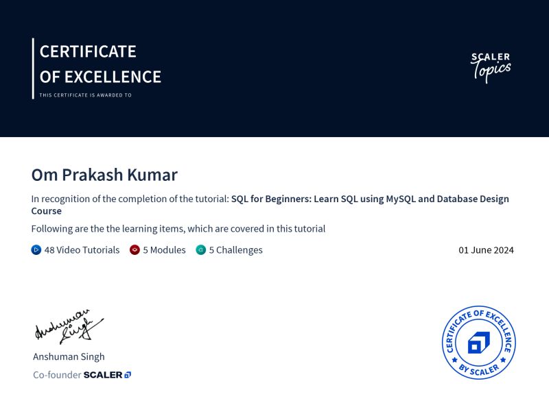 Om Prakash Yadav on LinkedIn: Certificate of Excellence - SQL & MySQL Om Prakash Yadav on LinkedIn: Certificate of Excellence - SQL & MySQL