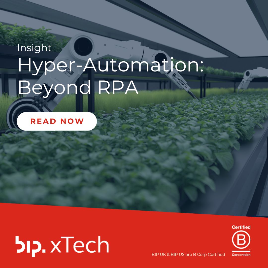 BIP UK/US on LinkedIn: Hyper-Automation: Beyond RPA - Bip Consulting BIP UK/US on LinkedIn: Hyper-Automation: Beyond RPA - Bip Consulting