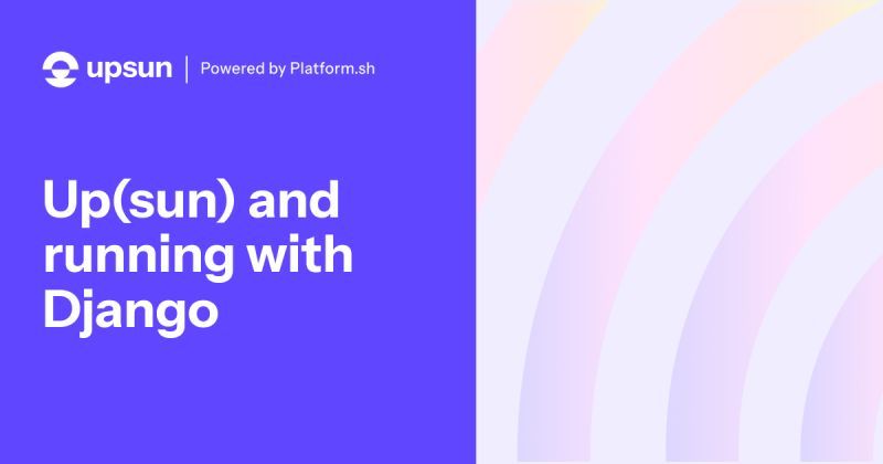 Upsun on LinkedIn: Getting started with Django on the Upsun PaaS | Upsun Upsun on LinkedIn: Getting started with Django on the Upsun PaaS | Upsun