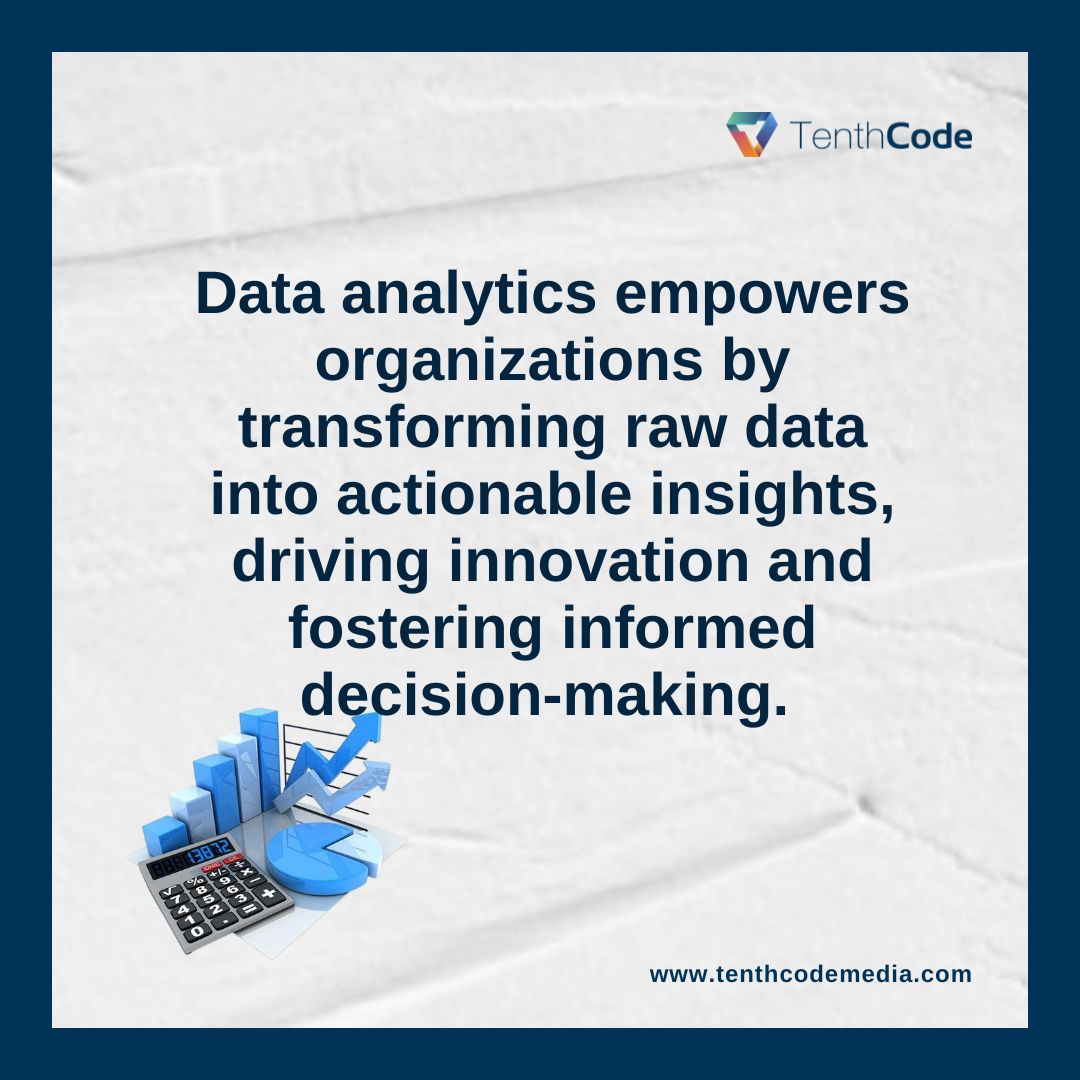 How data analytics transforms data into insights | Tenth Code Media ... How data analytics transforms data into insights | Tenth Code Media ...