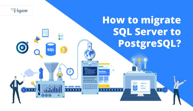 Ispirer Systems on LinkedIn: How to migrate Microsoft SQL Server to ... Ispirer Systems on LinkedIn: How to migrate Microsoft SQL Server to ...