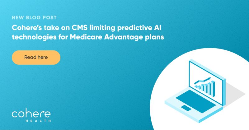 Cohere Health on LinkedIn: Cohere’s take on CMS limiting predictive AI ... Cohere Health on LinkedIn: Cohere’s take on CMS limiting predictive AI ...