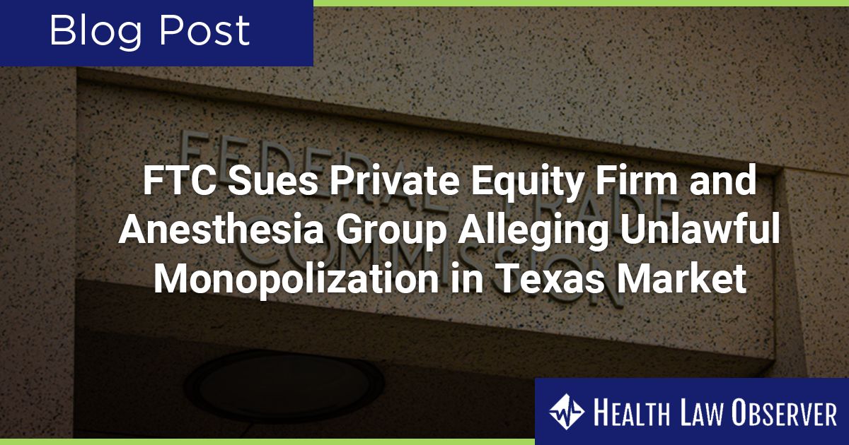 Stevens & Lee on LinkedIn: FTC Sues Private Equity Firm and Anesthesia ... Stevens & Lee on LinkedIn: FTC Sues Private Equity Firm and Anesthesia ...