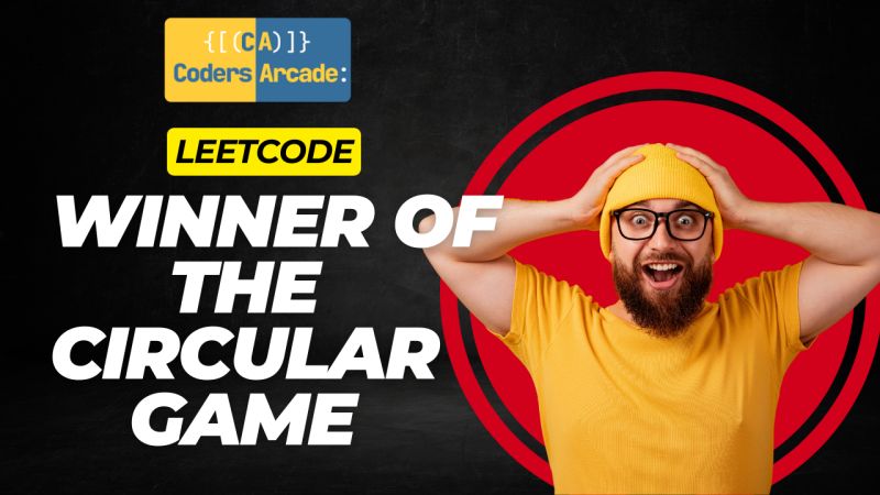 Coders Arcade on LinkedIn: #codersarcade #circulargame #algorithm # ... Coders Arcade on LinkedIn: #codersarcade #circulargame #algorithm # ...